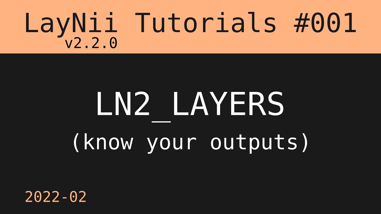 LayNii Tutorials - 001 - LN2_LAYERS - Know Your Outputs - YouTube