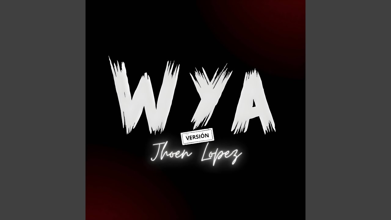 Wya (Versión Solo) - YouTube