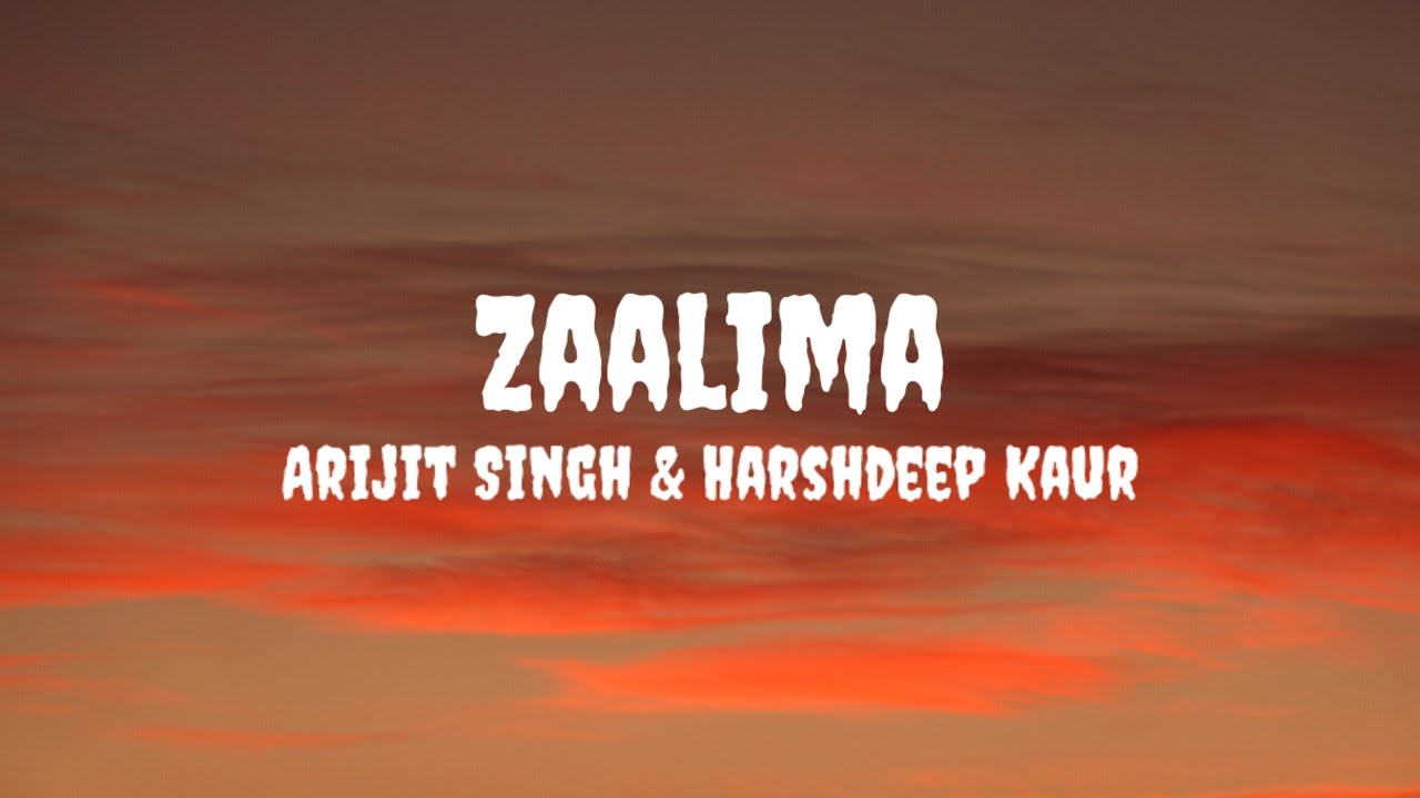Arijit Singh & Harshdeep Kaur - Zaalima (Lyrics) #arijitsingh # ...