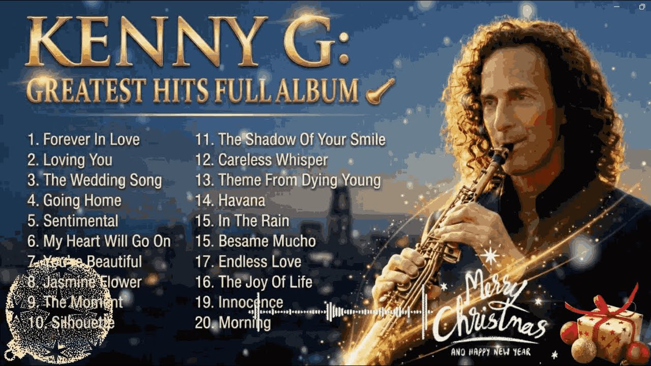 KENNY G: Greatest Hits Full Album Relaxing Smooth Jazz Best KENNY G ...