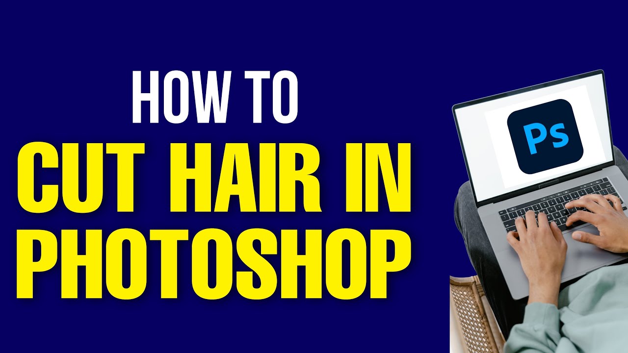 How To Cut Hair In Photoshop 2022 YouTube how-to-cut-hair-in-photoshop-2022-youtube