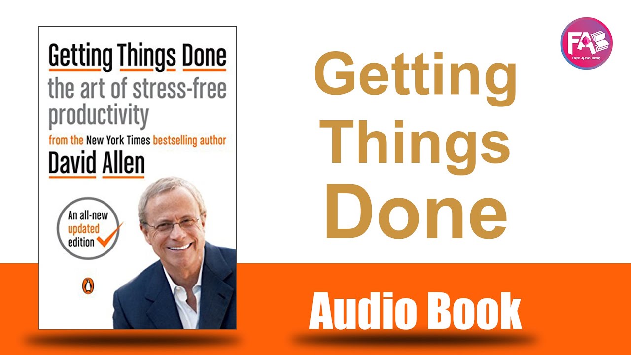 Getting Things Done by David Allen - YouTube
