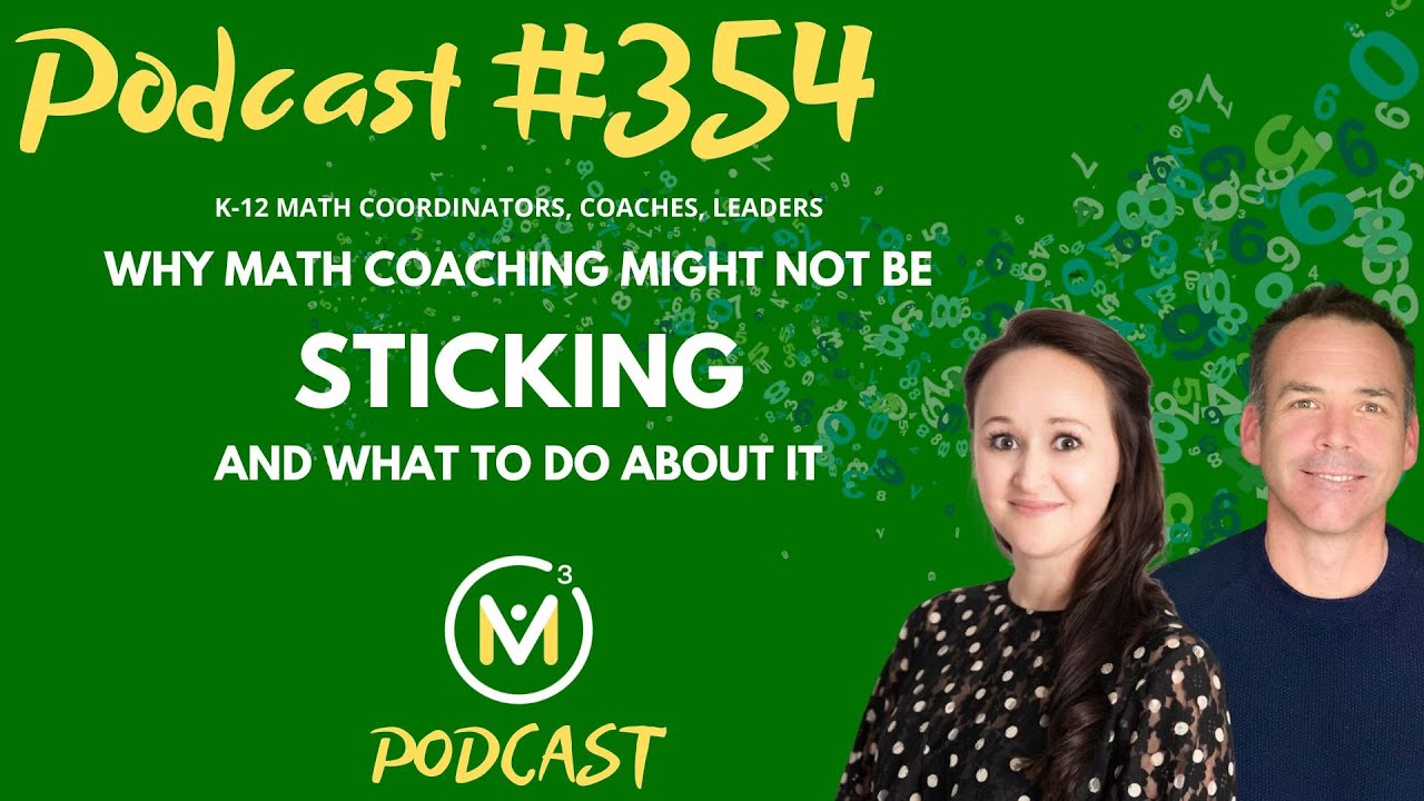 Ep354: Why Math Coaching Might Not Be Sticking (And What to Do About It ...