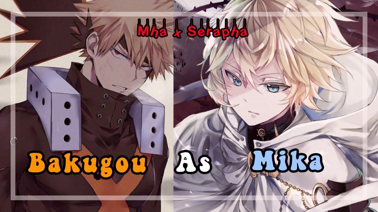MHA reacts to Bakugou as mika from seraph || Texting story || MHA ...