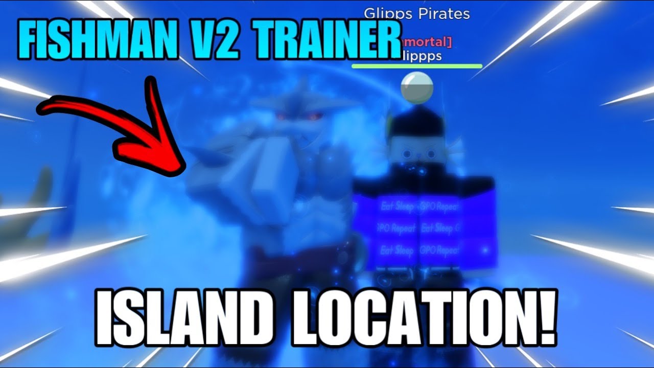 [GPO] FISHMAN V2 / ABYSSAL KARATE Trainer Location - YouTube