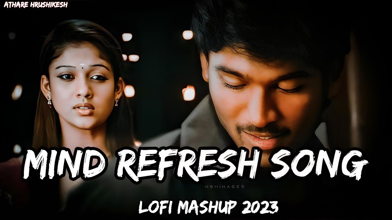 Mind Refresh Song💘 Bollywood Romantic Evergreen Songs|💞 Arijit Singh ...