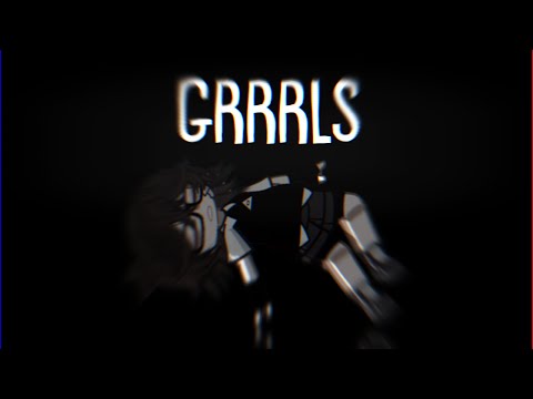 GRRRLS  | Meme | Eme :)