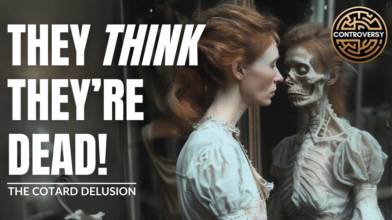 These People Think They’re Dead! Cotard Delusion I CONTROVERSY - YouTube