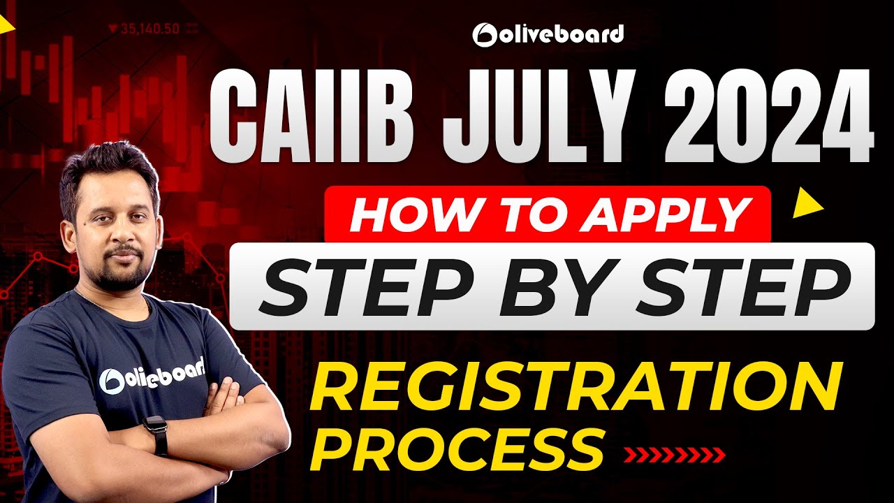 CAIIB Registration 2024 | How To Apply Step-By-Step Registration Process | CAIIB Exam ...