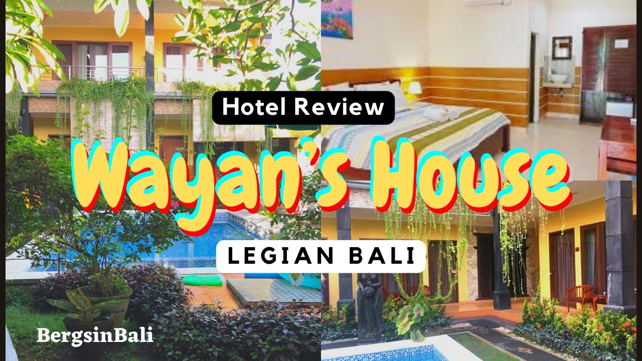 WAYAN'S HOUSE - Exceptional Value in LEGIAN, BALI. Hotel Review. - YouTube