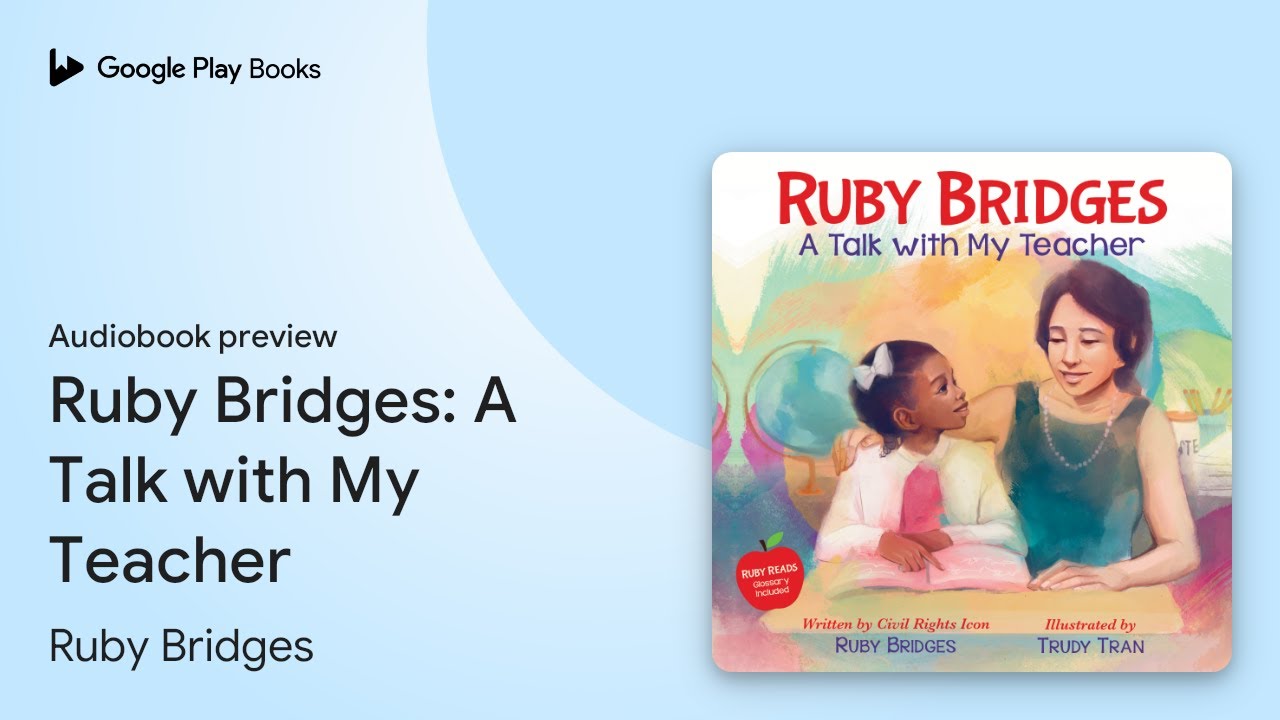 Ruby Bridges: A Talk with My Teacher by Ruby Bridges · Audiobook ...