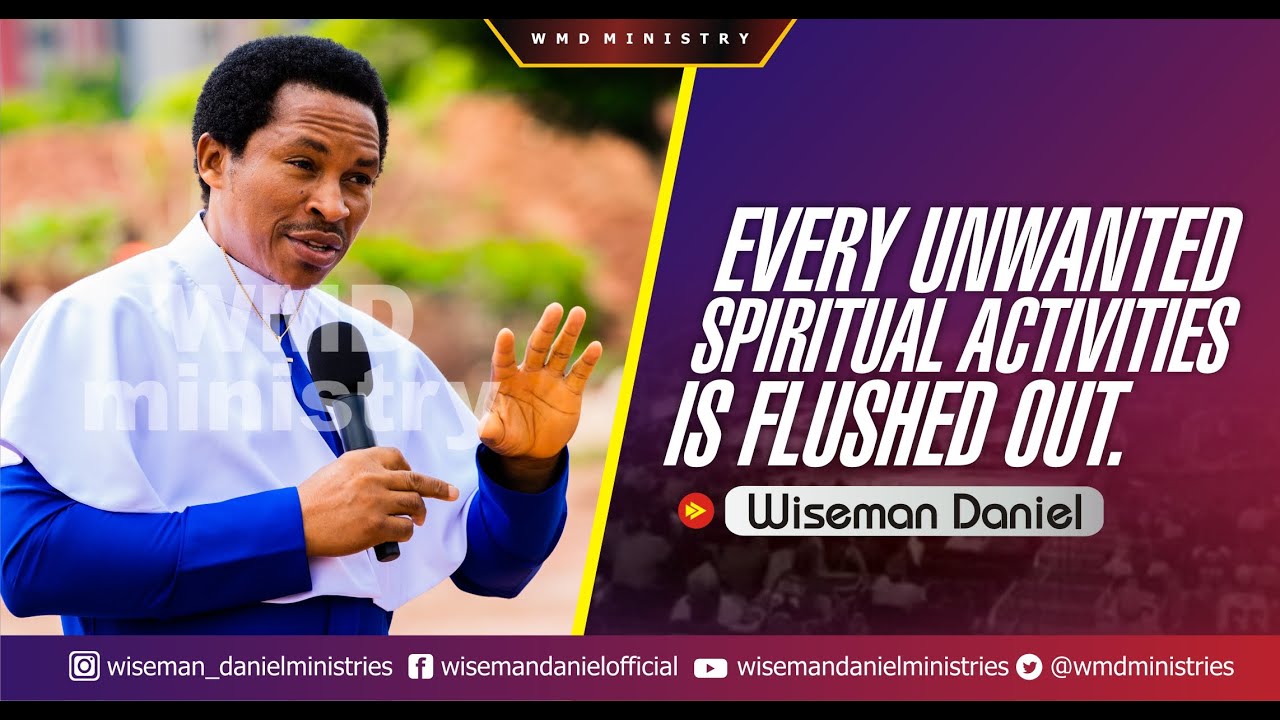 EVERY UNWANTED SPIRITUAL ACTIVITIES IS FLUSHED OUT. - YouTube