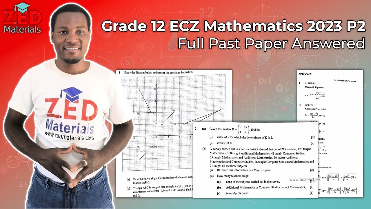 Grade 12 ECZ Mathematics 2023 P2 | Full Past Paper Answered | Zed Materials - YouTube