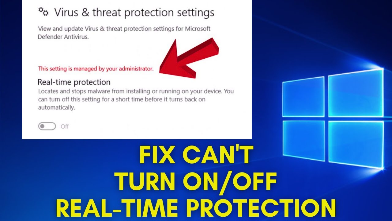 Fix Can't Turn On/Off Real-Time Protection in Windows 11 / 10 | Fix ...