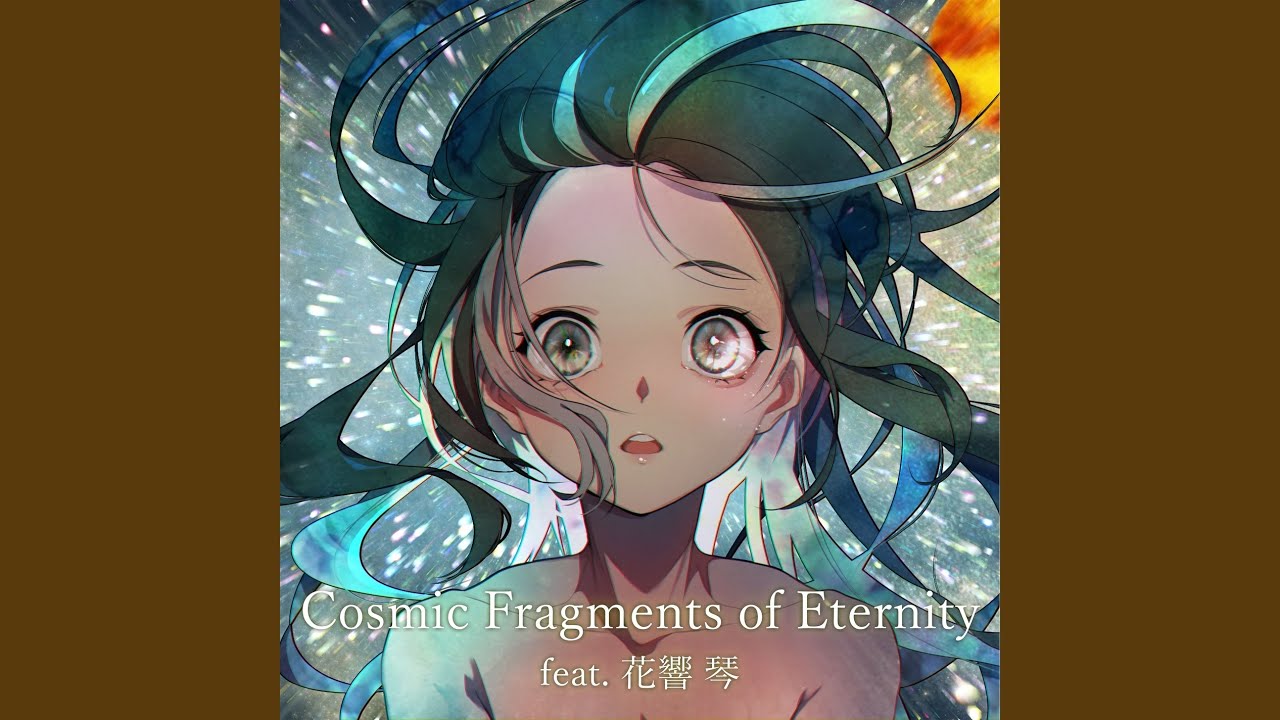 Cosmic Fragments of Eternity - YouTube