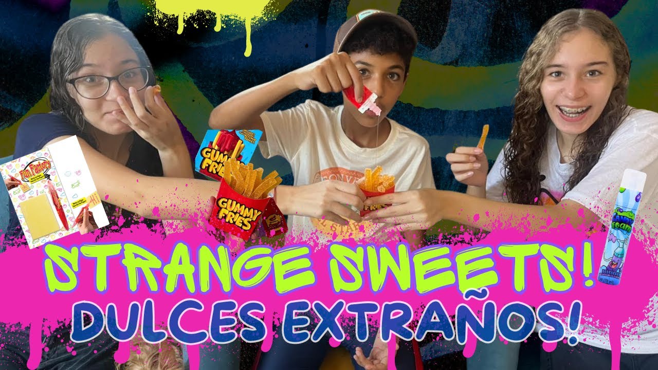 TRYING 3 STRANGE SWEETS / 3 DULCES EXTRAÑO - YouTube