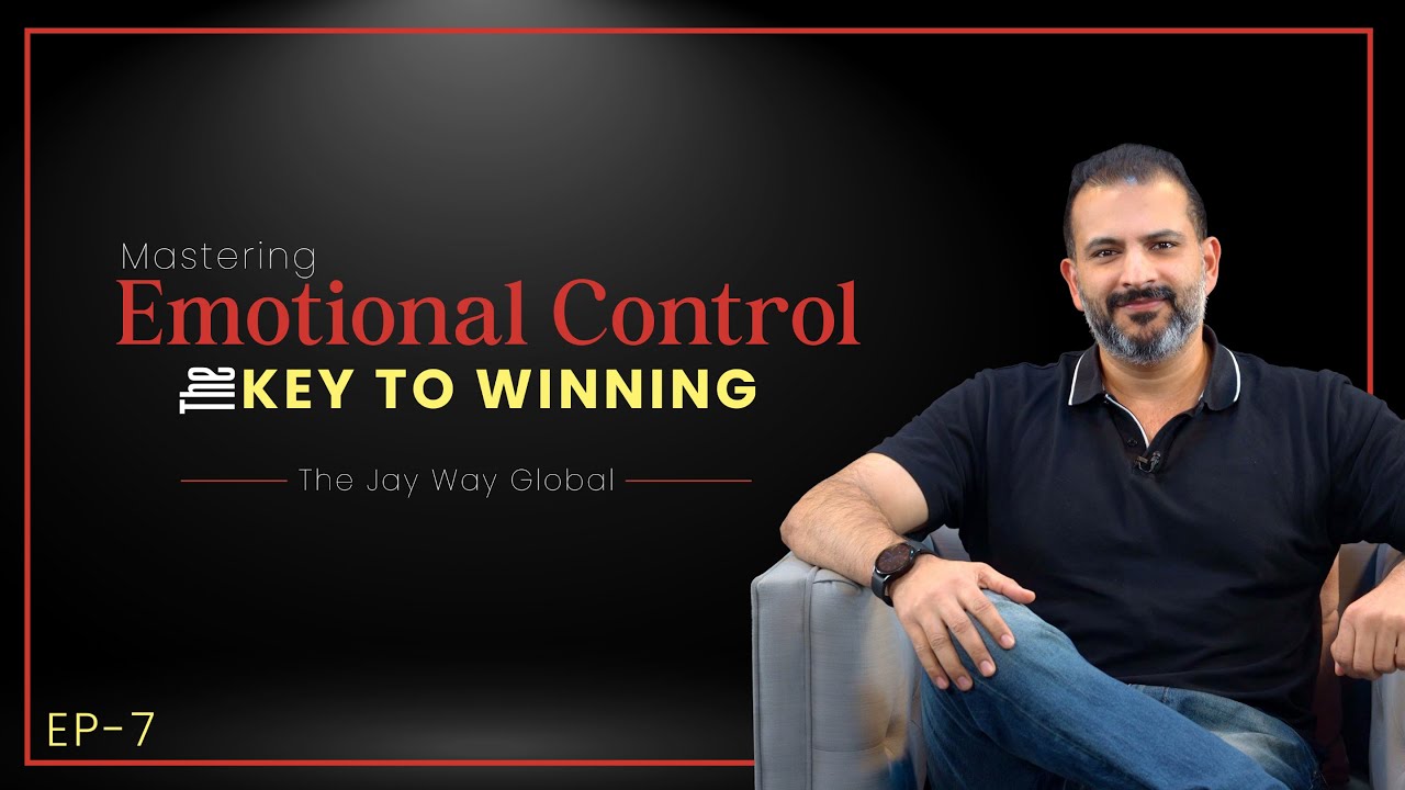 Mastering Emotional Control: The Key to Winning! - YouTube
