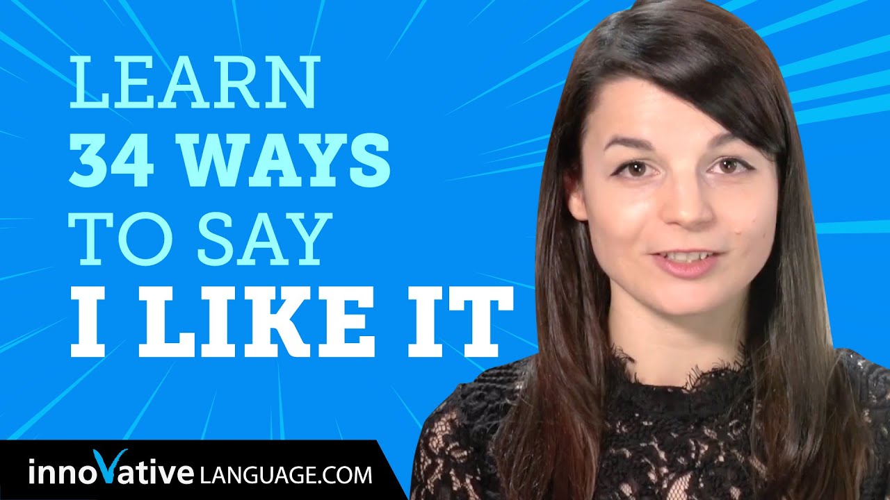 Learn How To Say I Like It In 34 Languages YouTube learn-how-to-say-i-like-it-in-34-languages-youtube