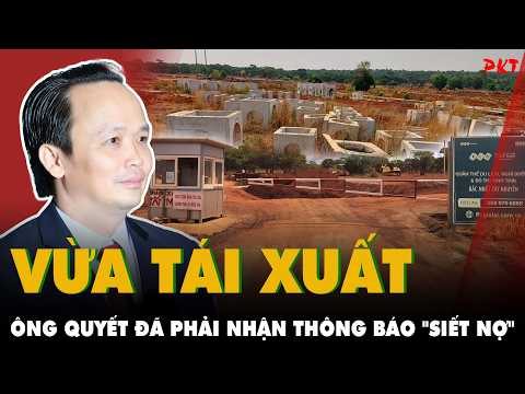 Vừa trở lại chức chủ tịch TẬP ĐOÀN FLC ÔNG TRỊNH VĂN QUYẾT nhận thông báo siết nợ từ ngân hàng |PKT