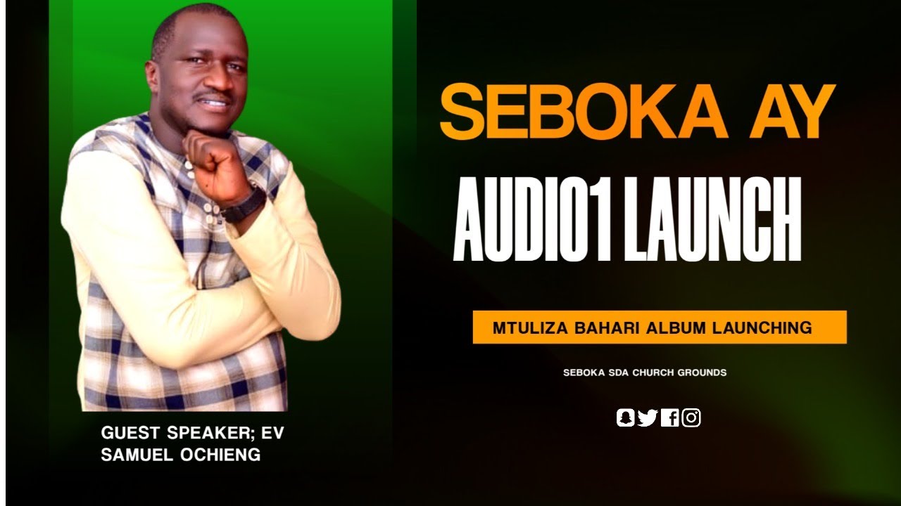 SEBOKA AY AUDIO1 LAUNCH - YouTube