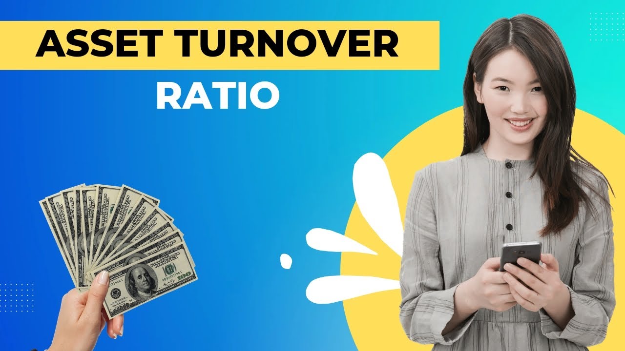 Asset Turnover Ratio Meaning Formula Calculation Interpretations asset-turnover-ratio-meaning-formula-calculation-interpretations