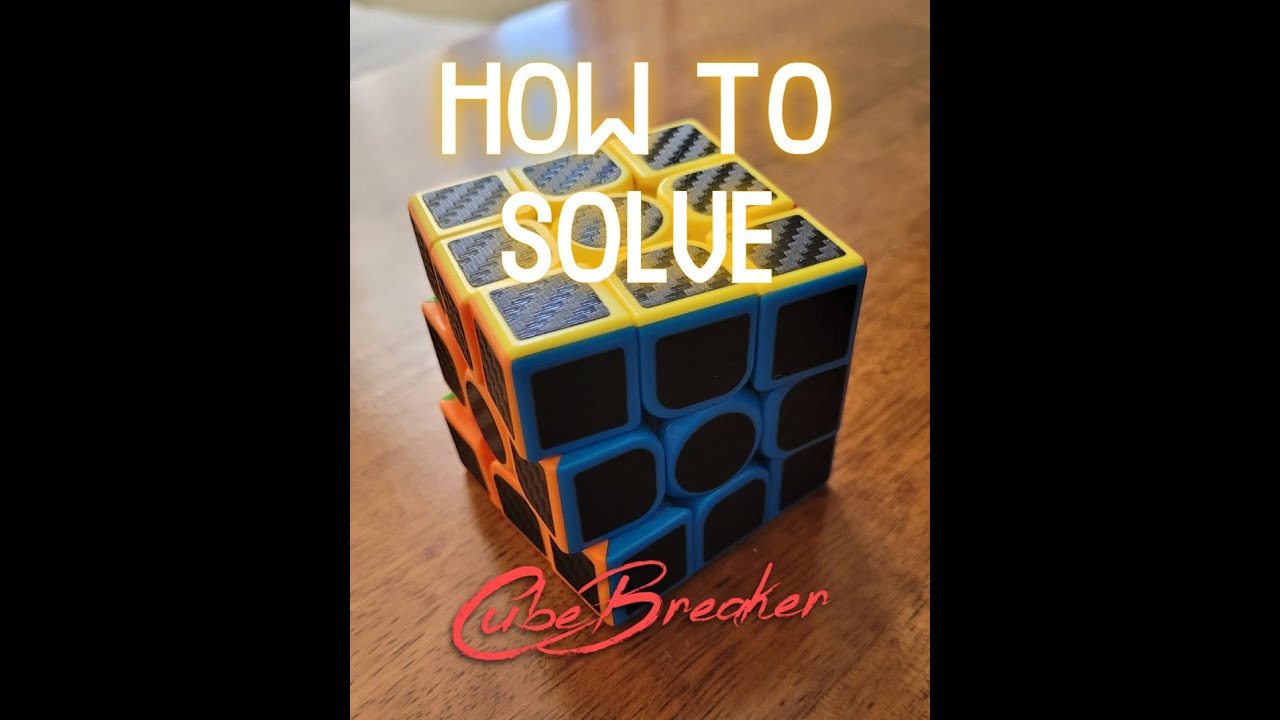 Cube Breaker Solving 3x3 Cube - YouTube