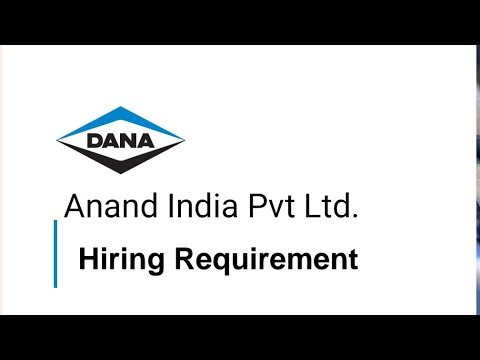 Dana Anand India Pvt Ltd Recruitment 2024. #dana #job #jobsearch # ...