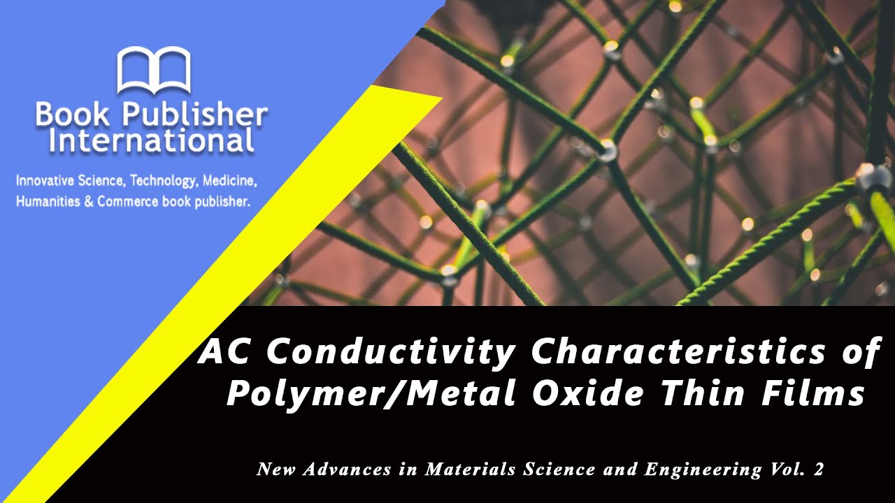 AC Conductivity Characteristics of Polymer/Metal Oxide Thin Films - YouTube