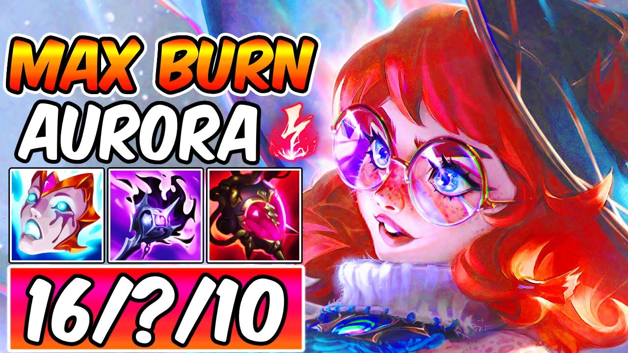 MAX BURN AURORA | New Build & Runes | League of Legends - YouTube