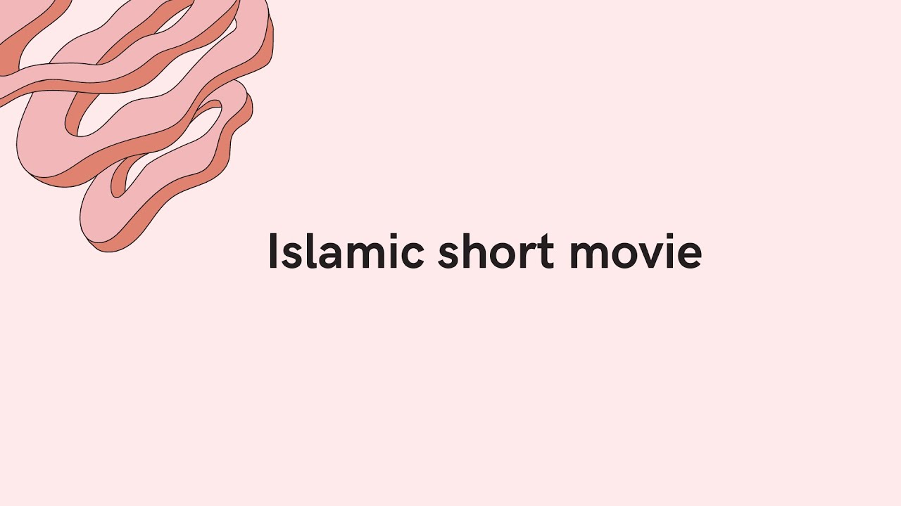 Islamic Short Movie - YouTube