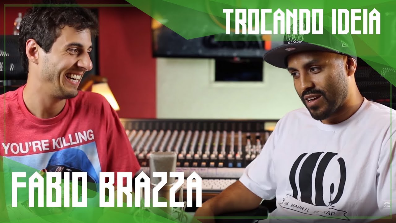 Ep. 90 - Fabio Brazza - Trocando ideia - YouTube