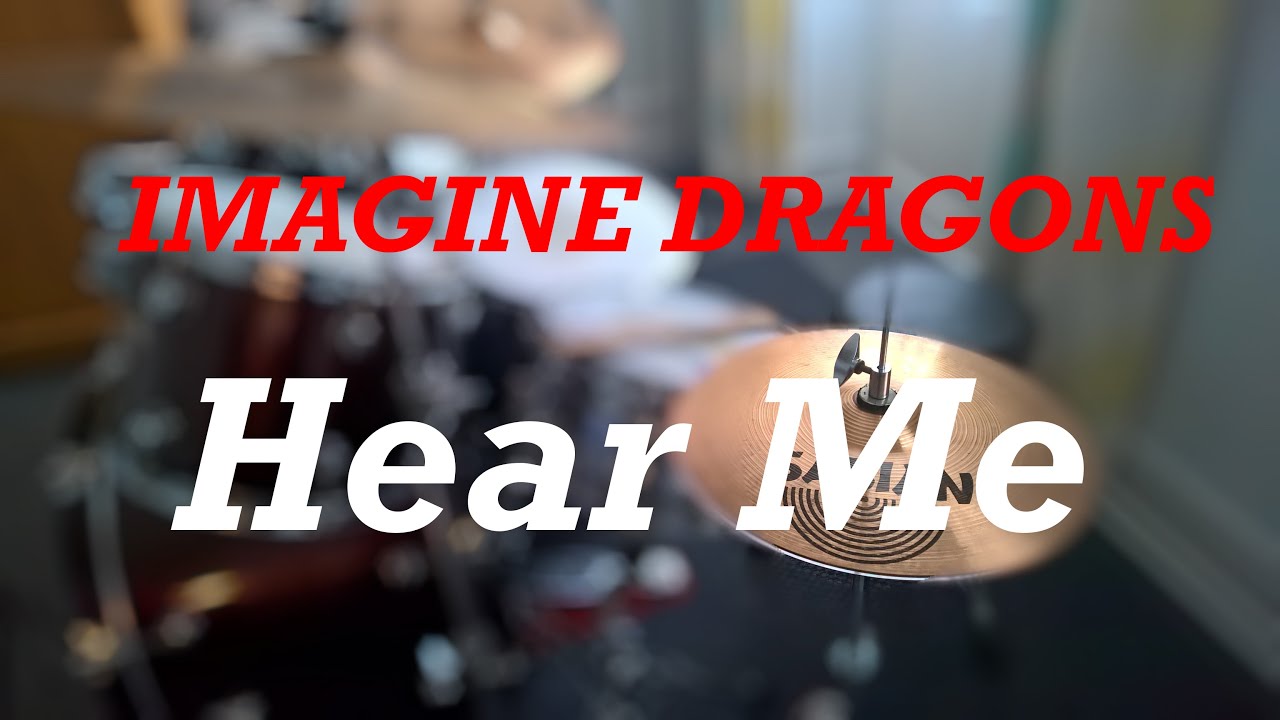 Imagine Dragons Hear Me