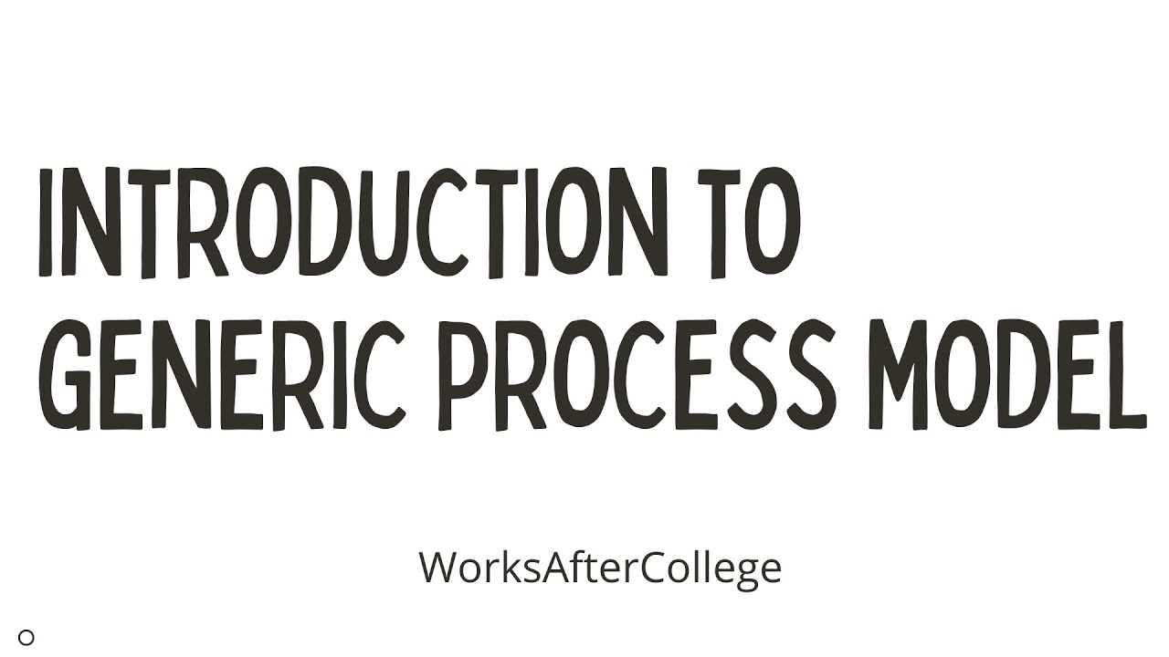 Introduction To Generic Process Model Esc Madhav Pvl Klu Youtube