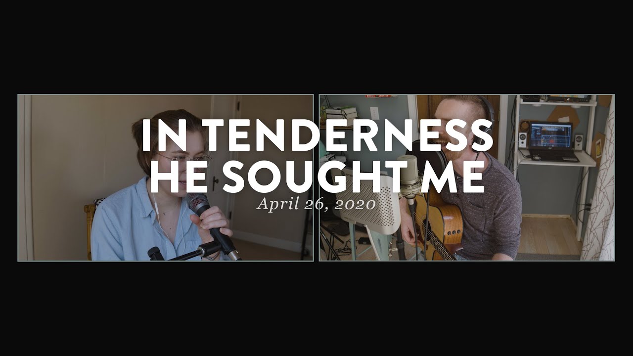 In Tenderness He Sought Me - Kainotes - At Home - YouTube