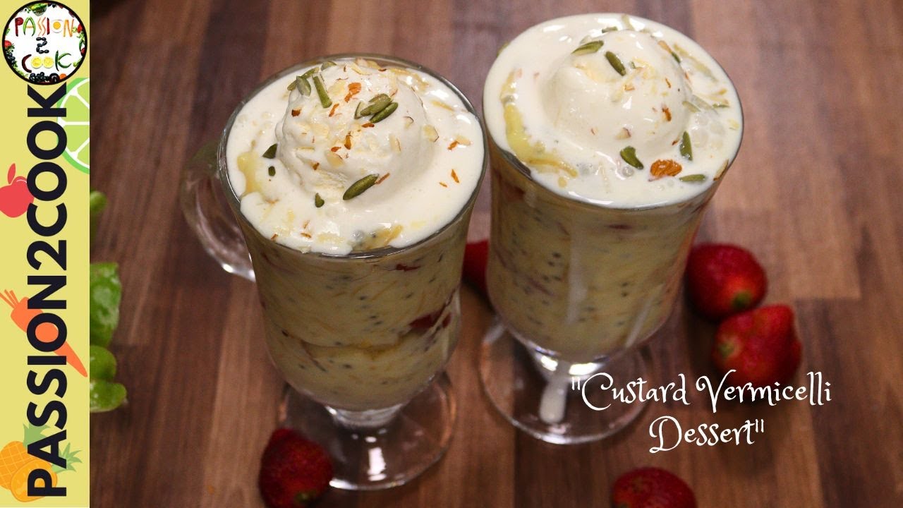 Custard Vermicelli Dessert | Seviyan Dessert | Dessert Recipe - YouTube