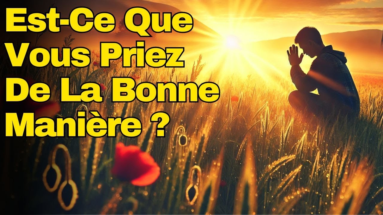 Comment Prier Et Dieu Répond : Guide De Prière Biblique - YouTube