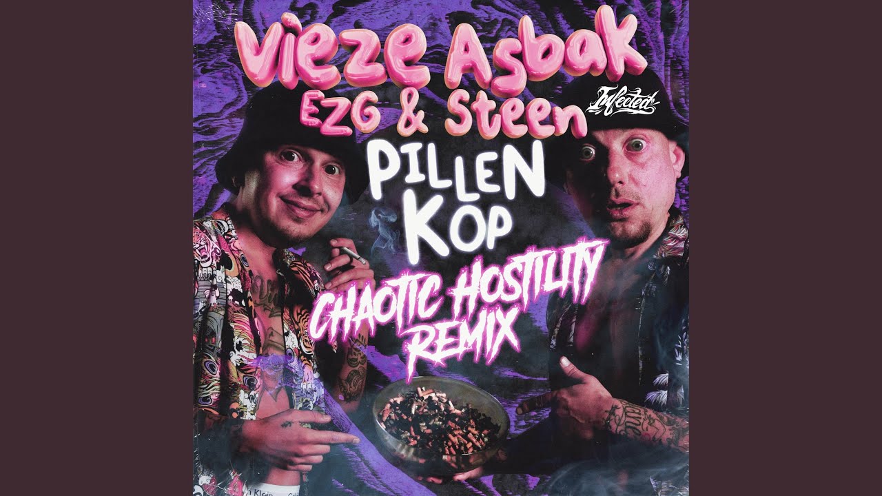 Pillenkop (feat. Vieze Asbak) (Chaotic Hostility Remix) - YouTube Music