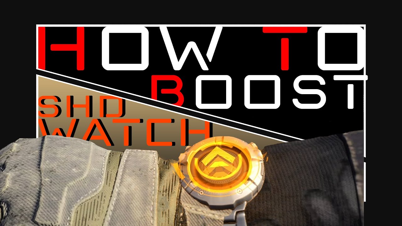 How To Boost Your SHD Watch | Quick & Easy Tips | The Division 2 ...