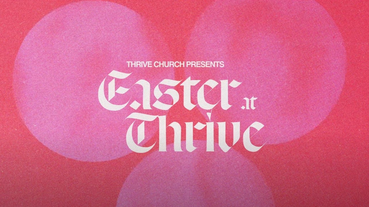 Easter At Thrive // Ps Chris Foster // April 17, 2022 - YouTube