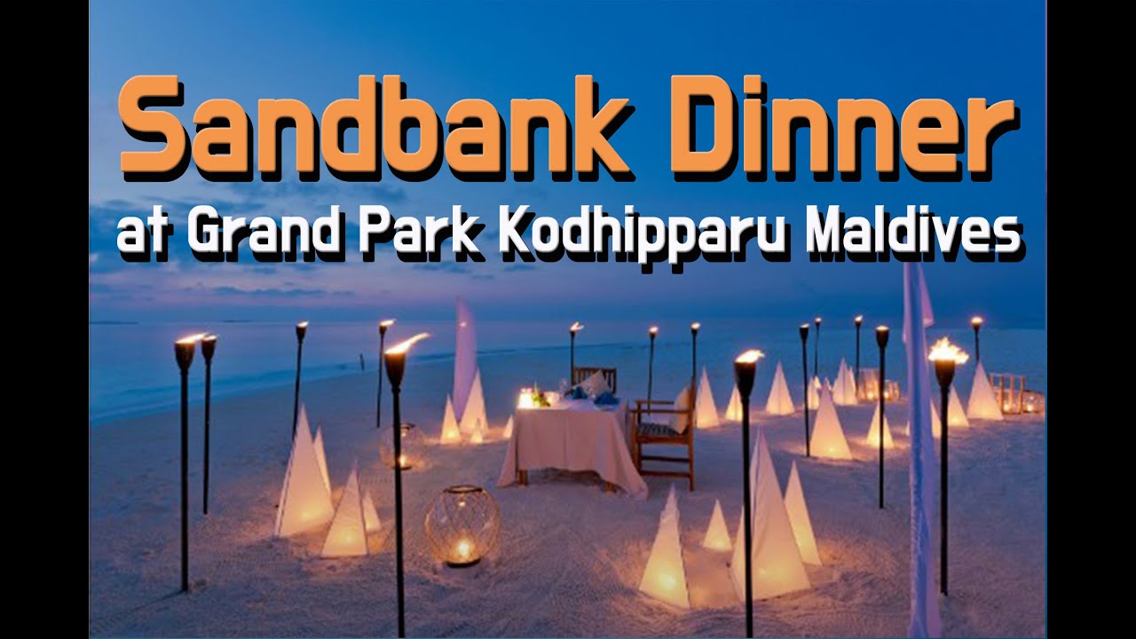 Dinner at Sandbank, Maldives 몰디브 샌드뱅크 저녁식사 - YouTube