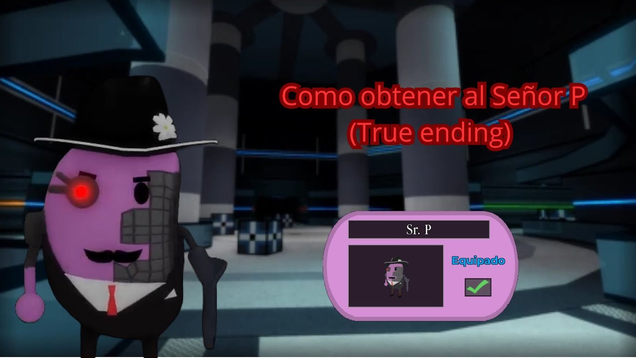 Tutorial de como obtener al Señor P (True ending) en 2025📢 - YouTube