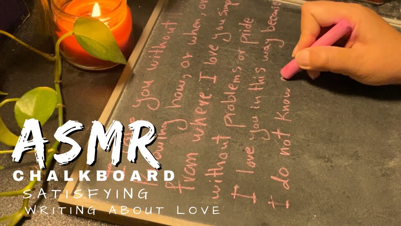 ASMR chalkboard writing about LOVE/ satisfying sound/ chalk sound/no ...