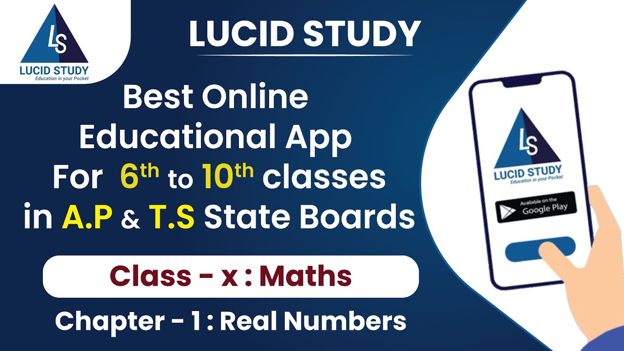 Maths class 10 chapter-01 Real numbers AP & TS | LUCID STUDY - YouTube