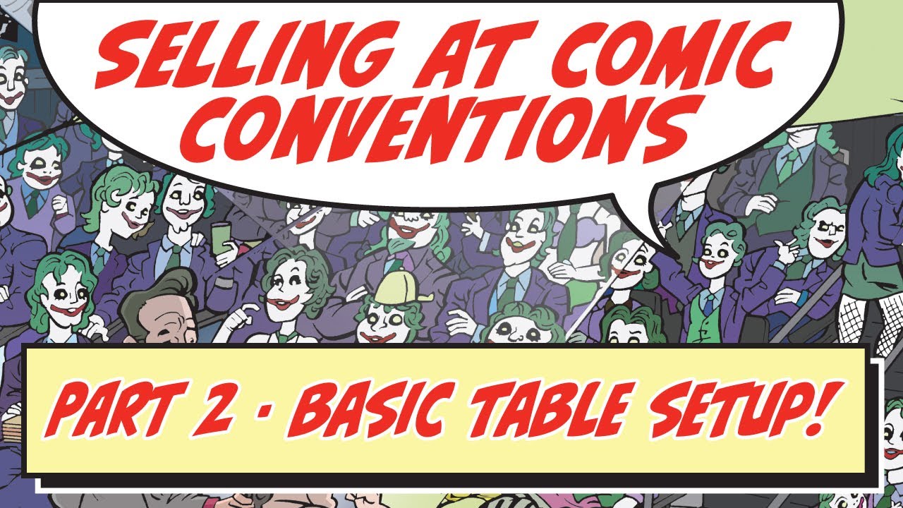 Selling at Comic Conventions Part 2 Basic Table Setup! - YouTube