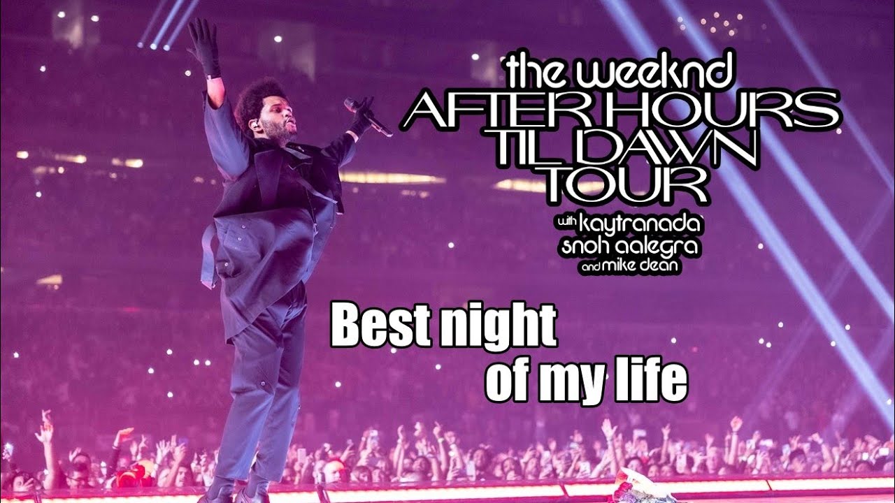 Going to see THE WEEKND for the FIRST time!!! / the weeknd after hours ...