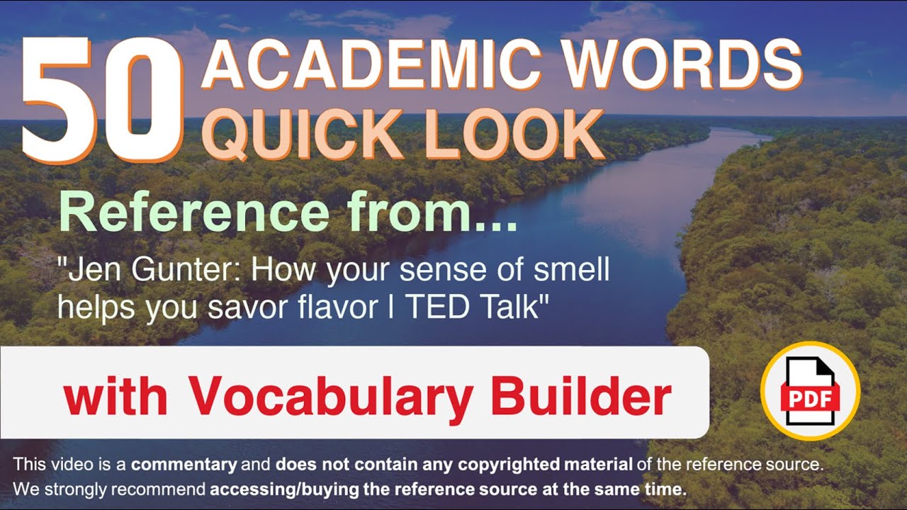 50 Academic Words Quick Look Ref from "How your sense of smell helps ...