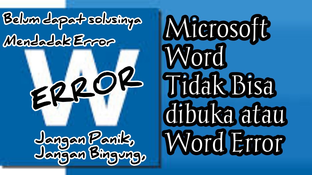 Cara mengatasi microsoft word yang error tidak bisa dibuka - YouTube