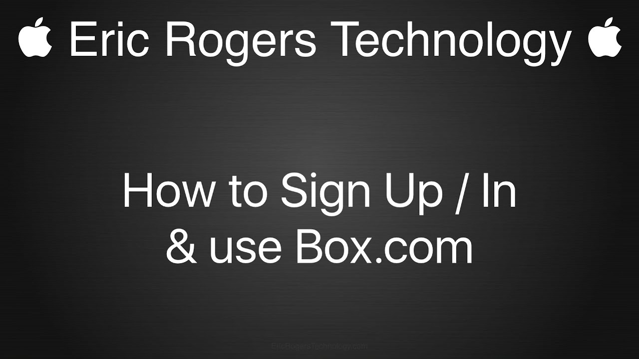 How to Sign Up / In & use Box.com - YouTube