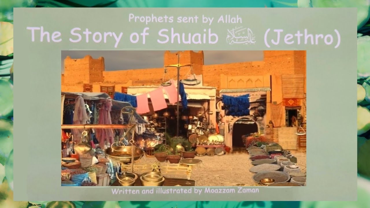 The Story of Prophet Shuaib / Jethro (A) (Audiobook by Moazzam Zaman ...