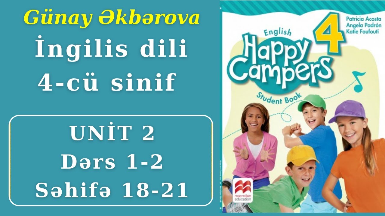 İngilis dili 4-cü sinif səhifə 18, 19, 20, 21 Happy campers 4 Unit 2 ...